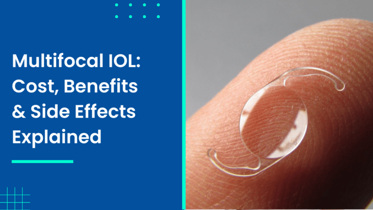 Multifocal IOL: Cost, Benefits & Side Effects Explained 2025